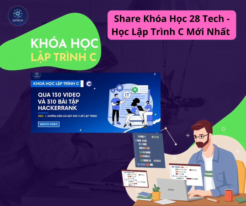 Khóa Học 28Tech – Học Lập Trình C Mới Nhất - Khóa Học Pro